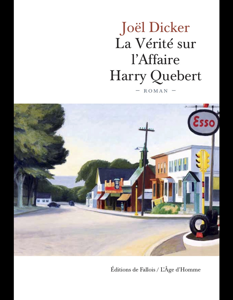 « La vérité sur l’affaire Harry Quebert », de Joël Dicker - Livres : le ...