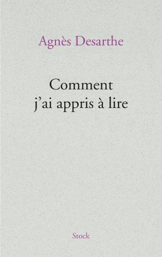 Comment j'ai appris à lire de Agnès Desarthe - Livre Roman - Elle Comment j'ai appris à lire de Agnès Desarthe - Livre Roman - Elle