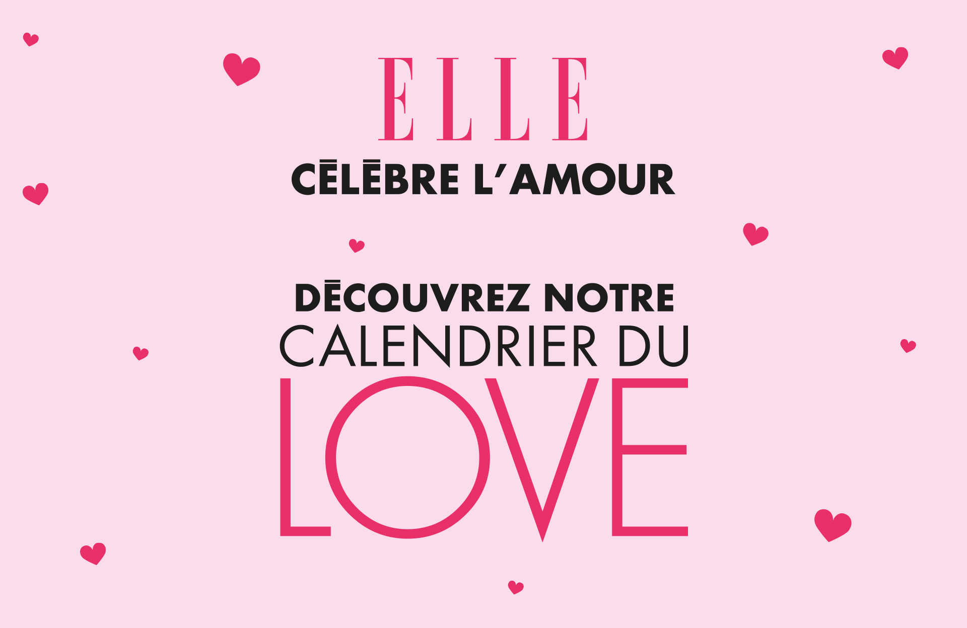Saint-Valentin 2025 : ELLE vous couvre de cadeaux avec son calendrier ...
