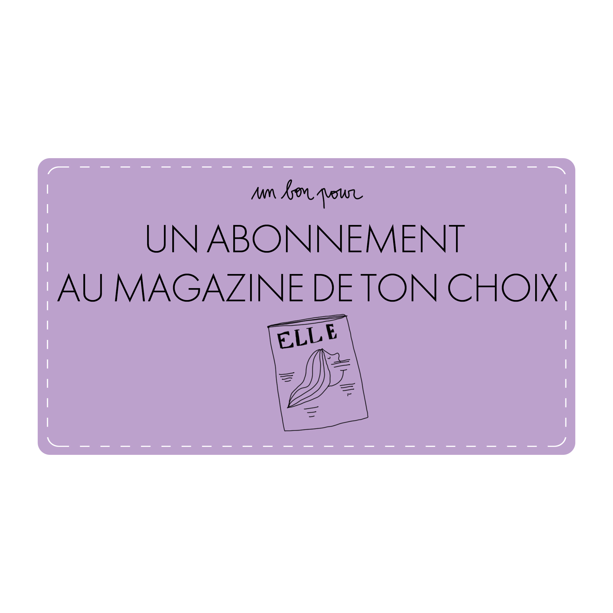 Un abonnement à un magazine - Vite, un cadeau de dernière minute ! - Elle